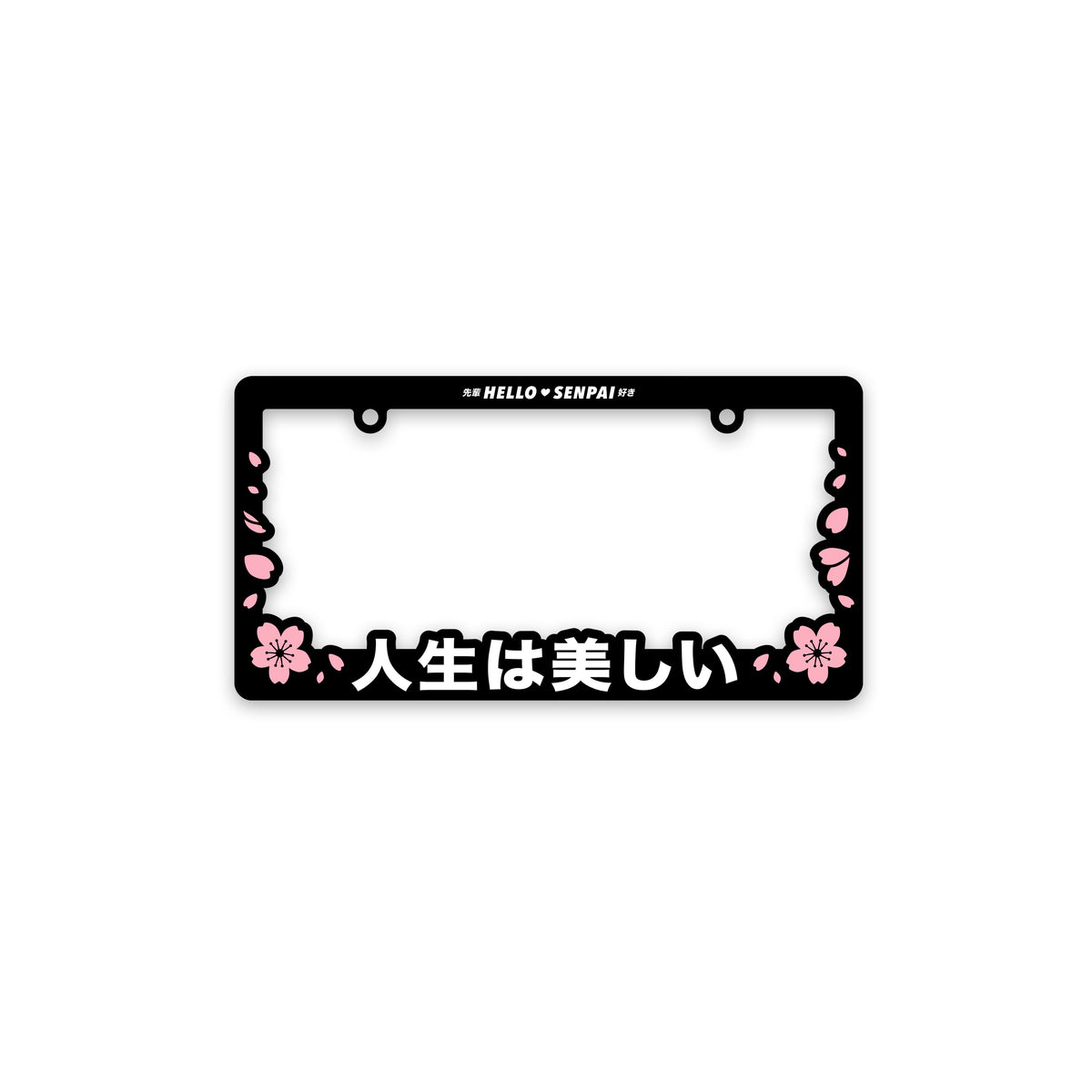 Life Is Beautiful License Plate Frame – Hello Senpai
